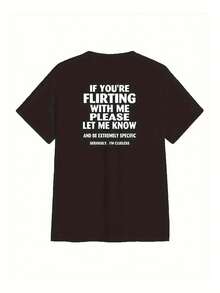 If You Re Flirting With Me Please Tell Me About The Back Print Funny T ...