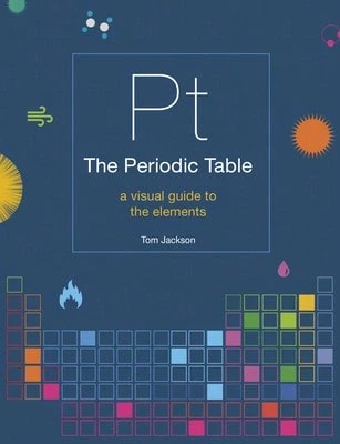 Pre-Owned The Periodic Table: A Visual Guide To The Elements (Paperback ...