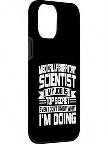 13 Pro Max Medical Laboratory Scitist Biomedical Tech Top Secret Job ...