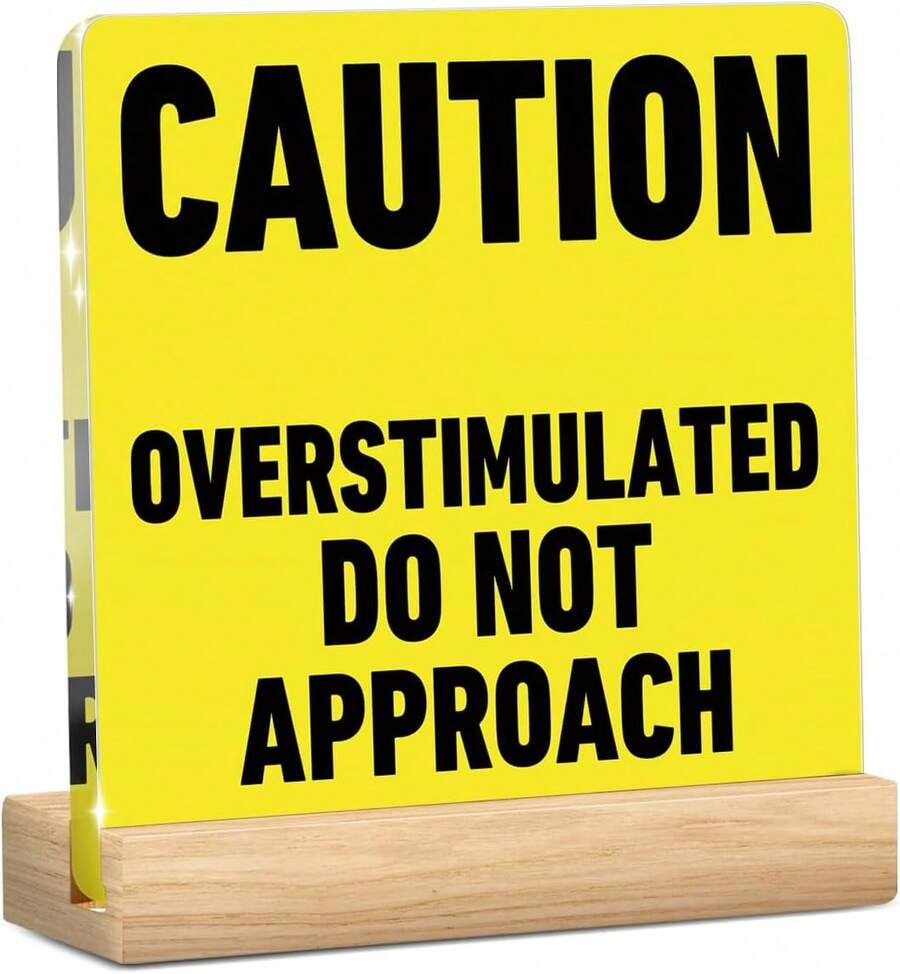 Caution Overstimulated Desk Sign Office Coworker Teammate Employee ...
