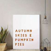1pc Rolled Canvas Wall Art - Autumn Skies & Pumpkin Pies Quote Poster ...