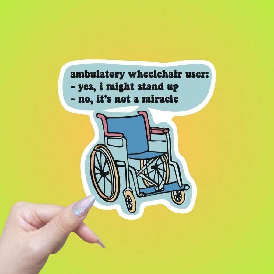 Sticker For Ambulatory Wheelchair Users: It's Not A Miracle - Funny ...