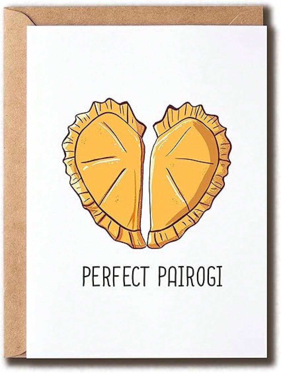 Perfect Pair-Ogi Greeting Card - Greeting Card - Pierogi Pun Card - I ...