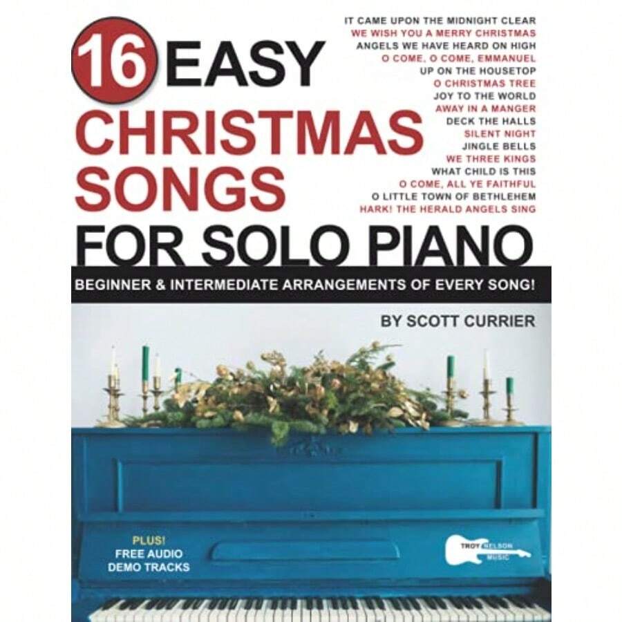 16 Easy Christmas Songs For Solo Piano: Beginner And Intermediate ...