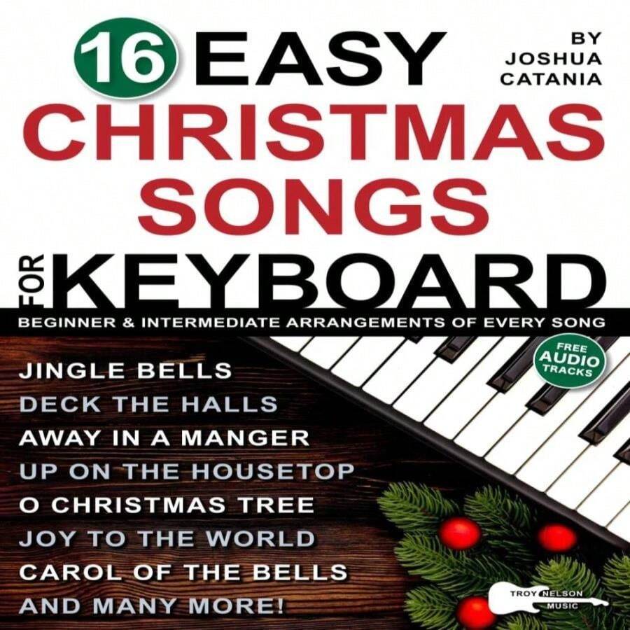 16 Easy Christmas Songs For Keyboard: 3 Arrangements Of Every ...
