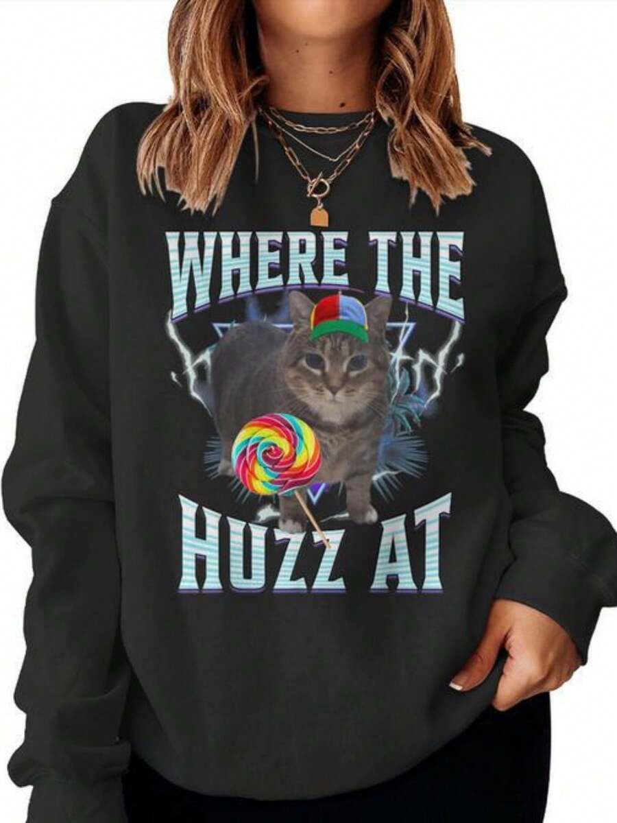 Where The Huzz At Cat Meme Retro Humor Joke Sarcastic Women Sweatshirt ...
