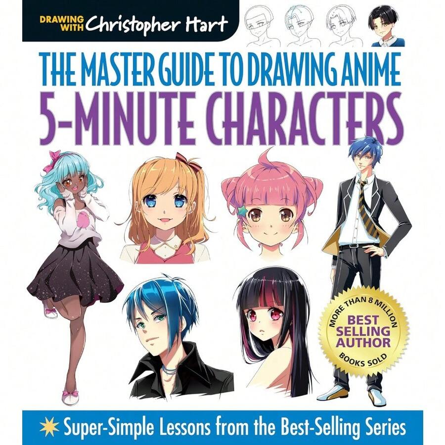 The Master Guide To Drawing Anime: 5-Minute Characters: Super-Simple ...