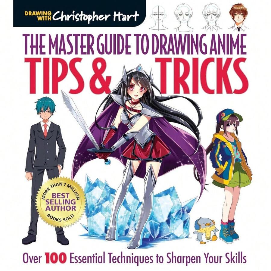 Master Guide To Drawing Anime: Tips & Tricks: Over 100 Essential ...