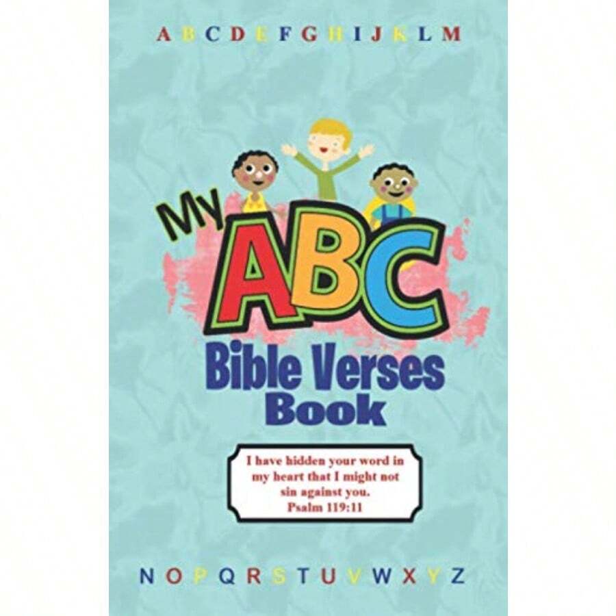 My ABC Bible Verses Book: ABC Bible Verses Book Memorization. Help Your ...