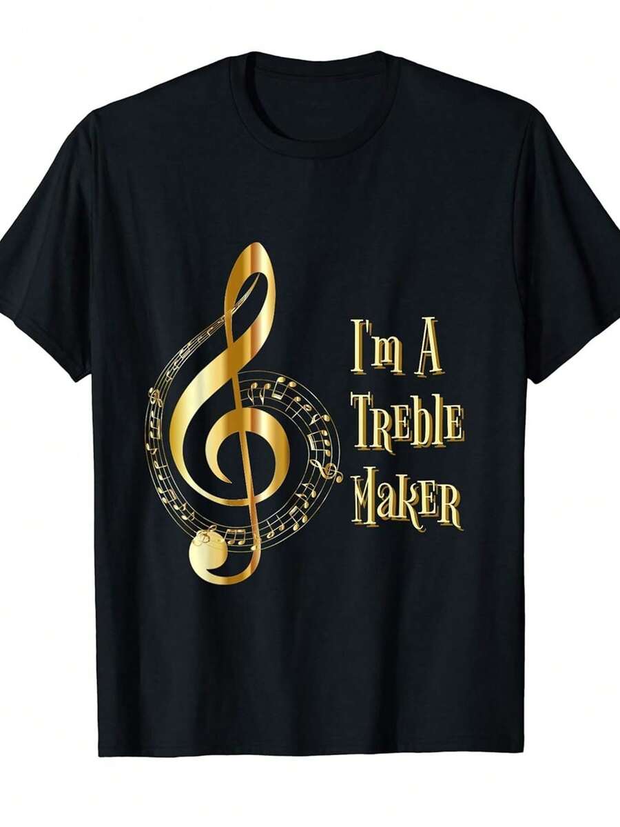Top pickLocalI'm a Treble Maker" Funny Music T-Shirt for Women or Men ...