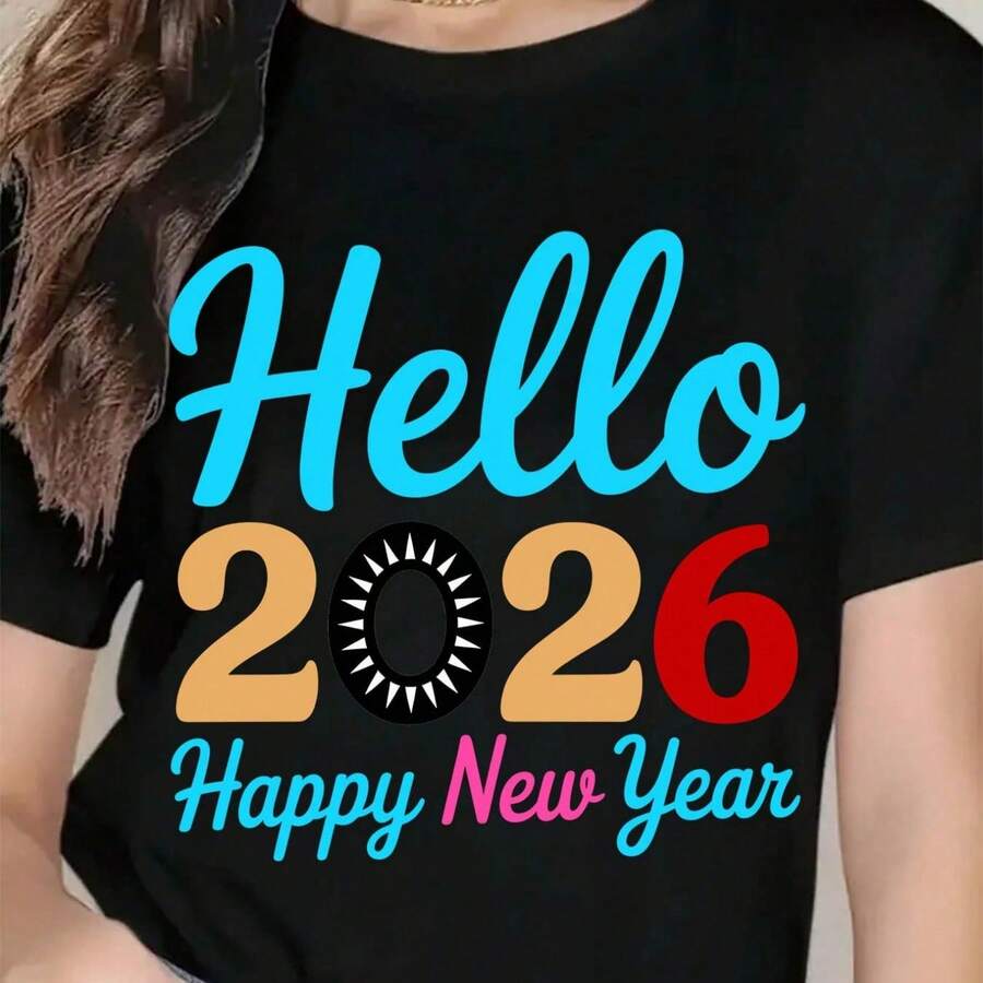 Hello 2026 Happy New Year T-Shirt For Women Men Unisex Celebrate New ...