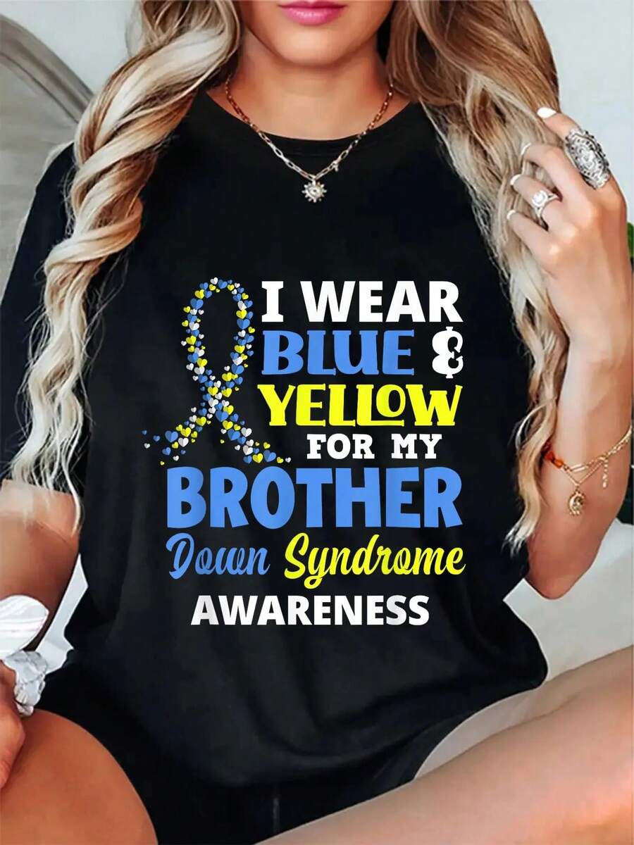 100% Cotton I Wear Blue & Yellow For My Brother Awareness T-Shirt Women ...