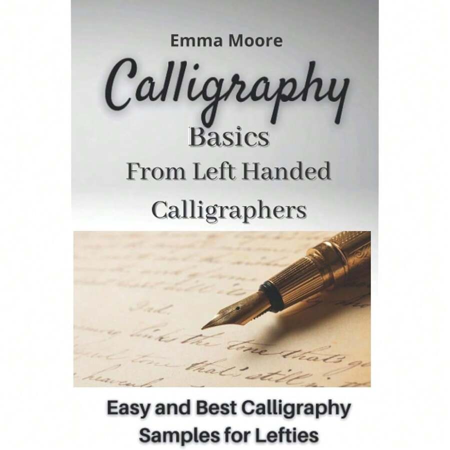 New Calligraphy Basics From Left Handed Calligraphers: Easy And Best ...