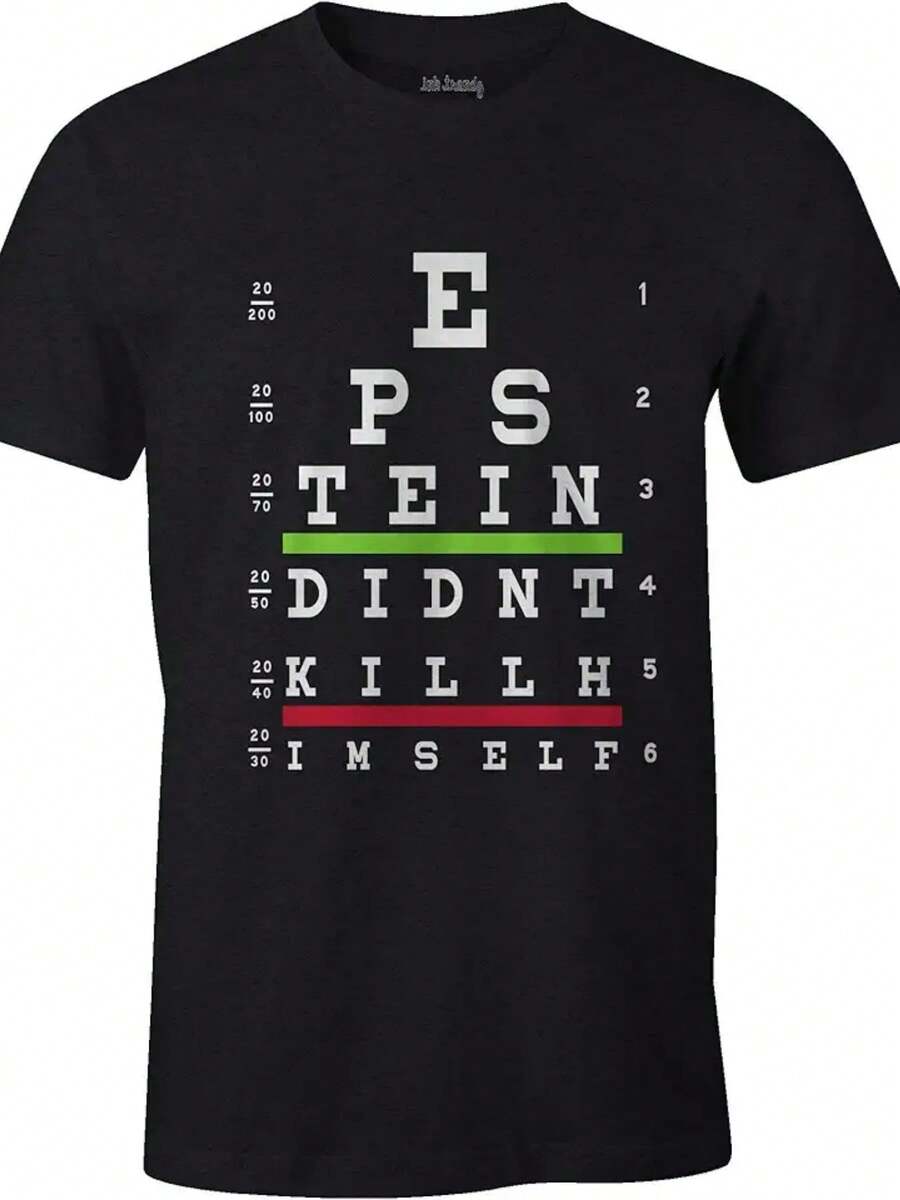 Ink Trendz Epstein Didnt Kill Himself Funny Snellen Eye Chart Parody T ...