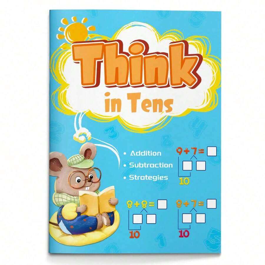 Think In Tens Math Workbook, Making Ten Strategy Practice, Addition And ...
