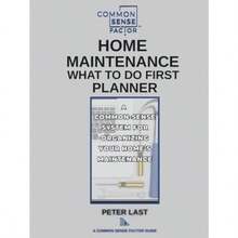 Common Sense Factor: Home Maintenance - What To Do First! Planner CS ...
