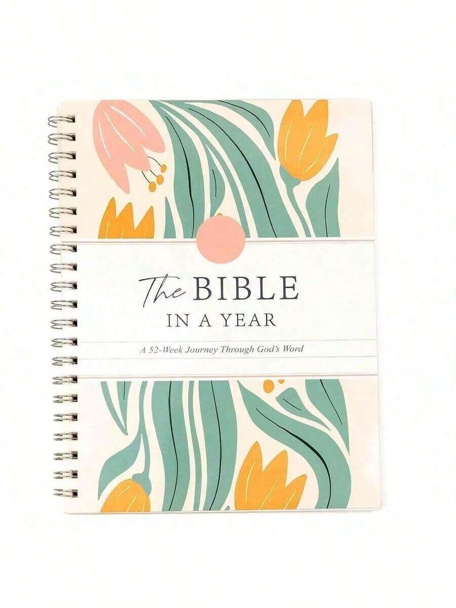 The Bible In A Year: Spiral Bible Study Guide, 52-Week Bible Study Plan ...