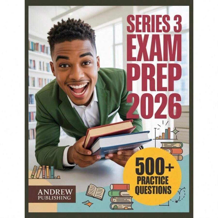Series 3 Exam Prep 2026: Complete Study Guide With 500+ Practice ...