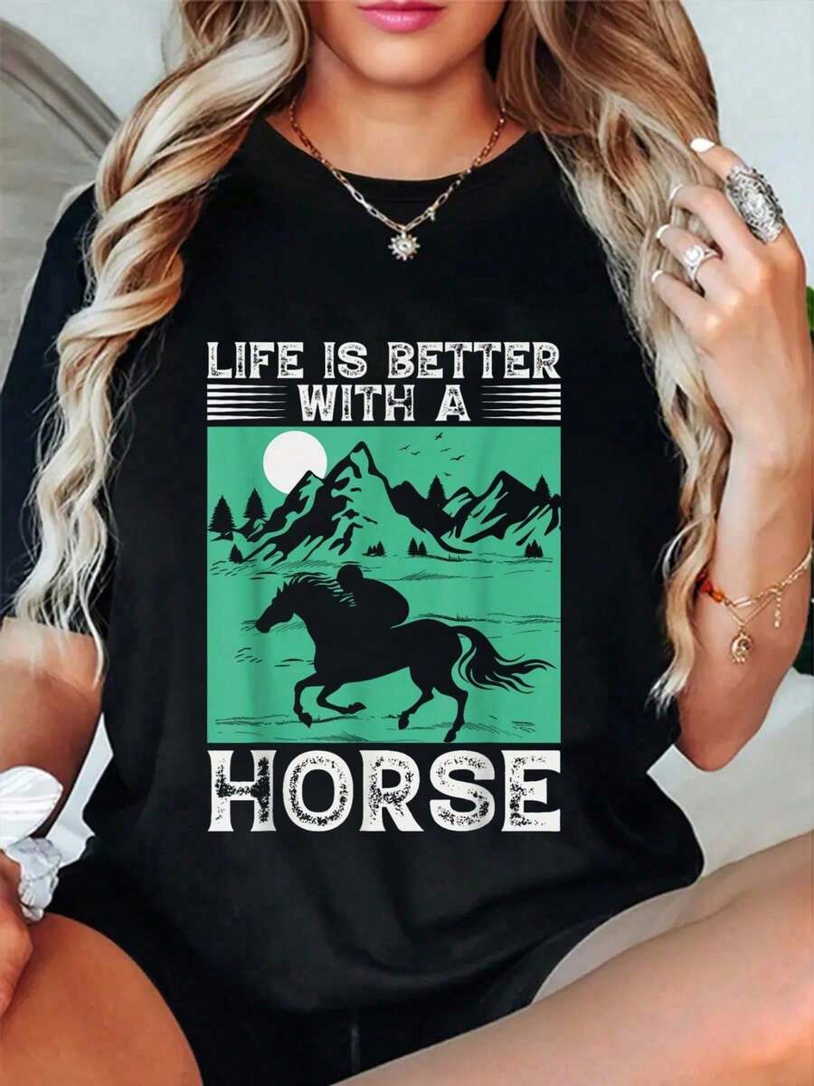 100% Cotton Life Is Better With A Horse Riding Funny Horses T-Shirt ...
