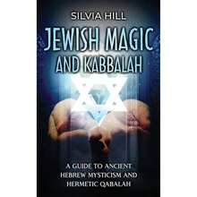 Jewish Magic And Kabbalah: A Guide To Ancient Hebrew Mysticism And ...