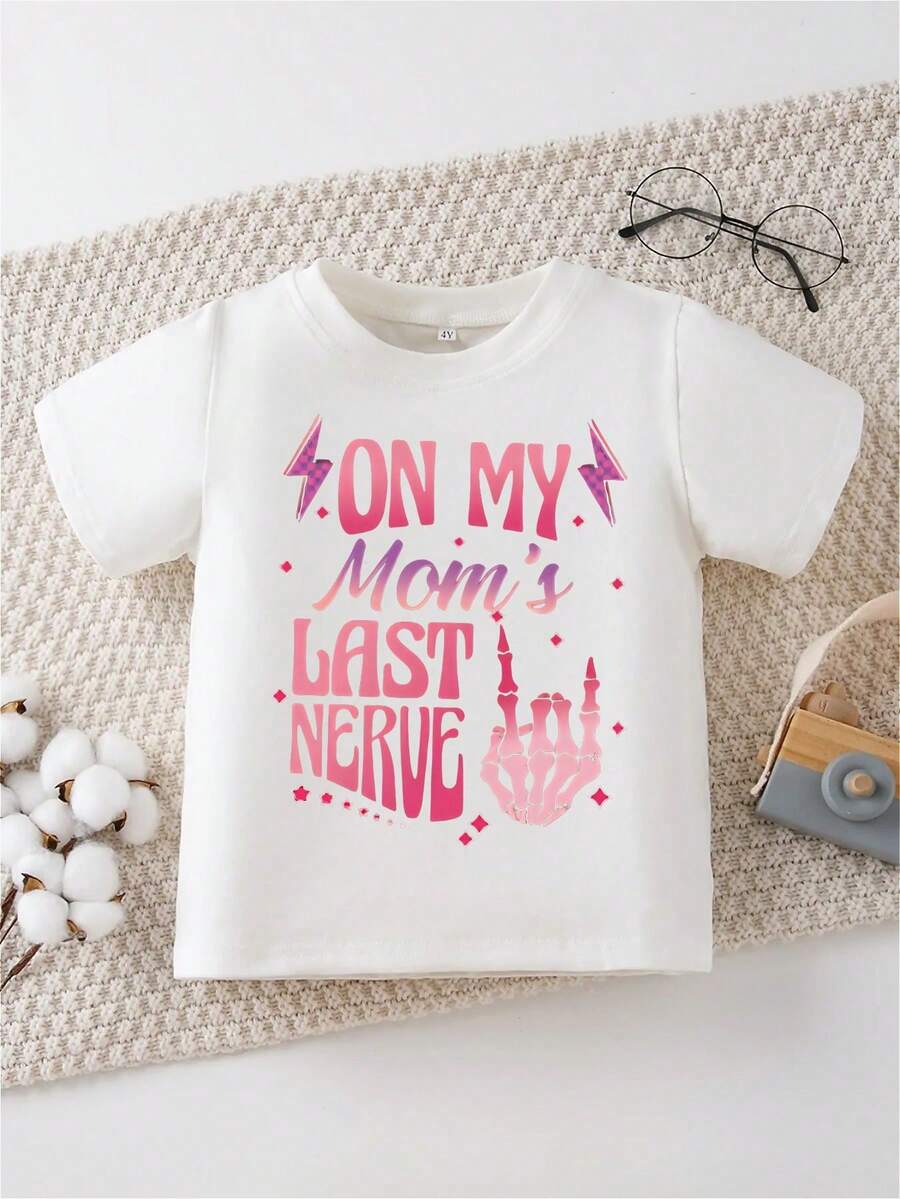 T-Shirt With The Phrase 'On My Mom's Last Nerve' In A Mix Of Bold And ...