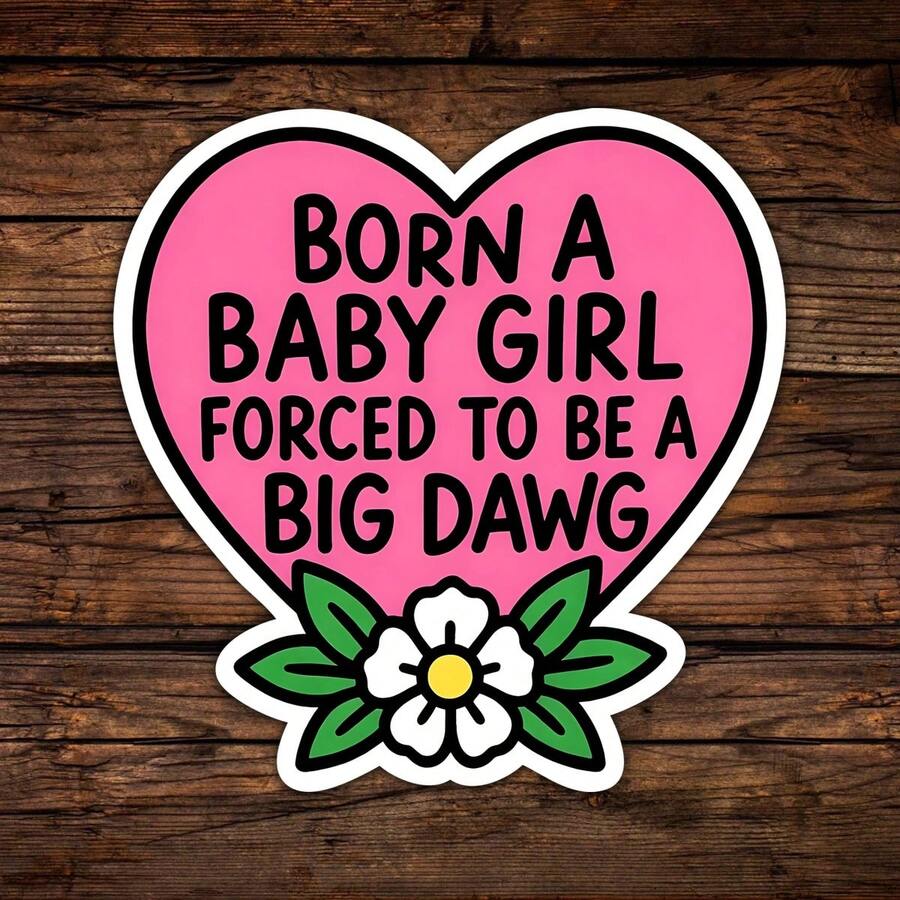 3 Inch Newborn Girl Dog Sticker, Empowering Sticker Suitable For ...