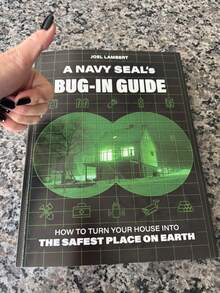 A Navy SEAL's Bug-In Guide: How To Turn Your House Into The Safest ...